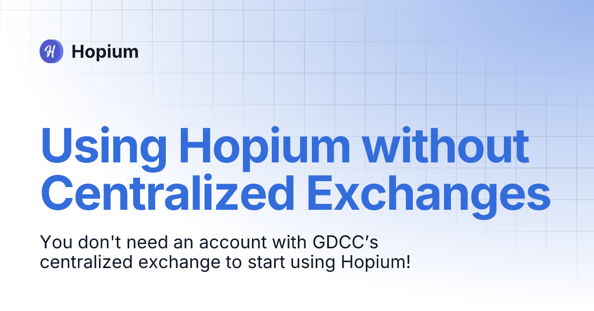 Using Hopium without Centralized Exchanges | Hopium
